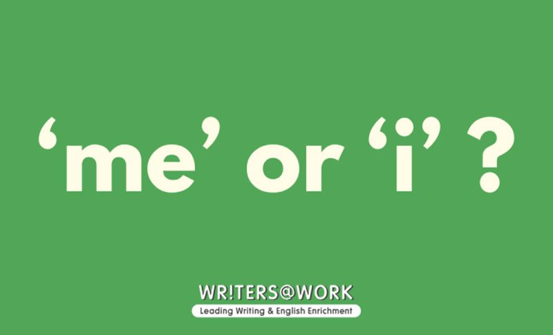 WRITERS AT WORK's Guide to Using “Me” and “I” - W@W